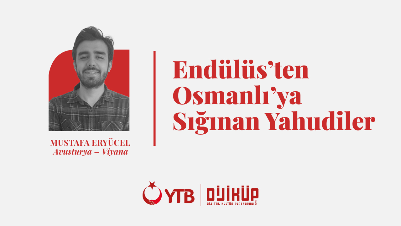 Endülüs’ten Osmanlı’ya Sığınan Yahudiler